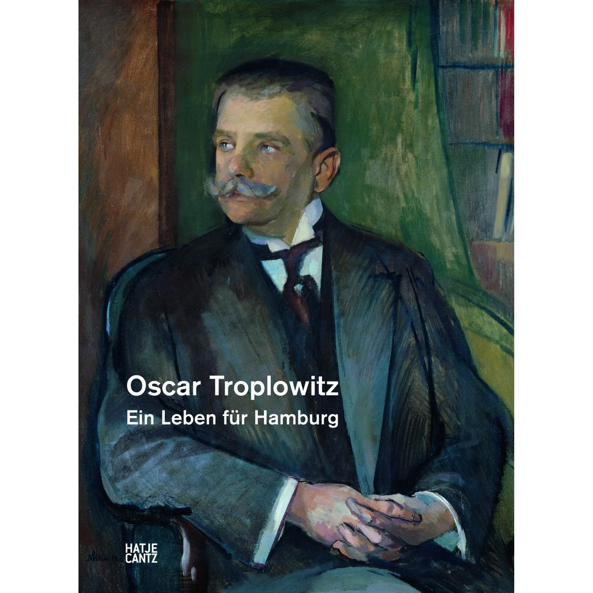 Oscar Troplowitz | Hatje Cantz Verlag
