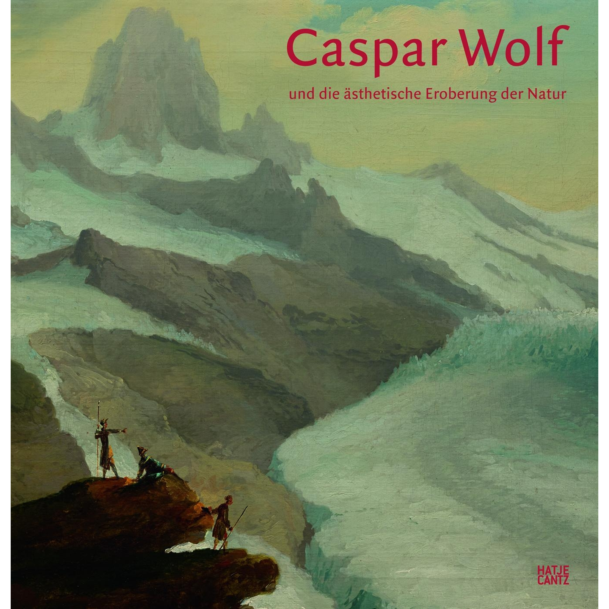 Caspar Wolf | Hatje Cantz Verlag